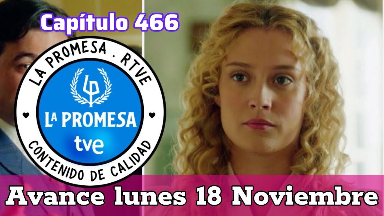 Drama en ‘La Promesa’: Revelaciones que sacudirán a todos (avance del ...